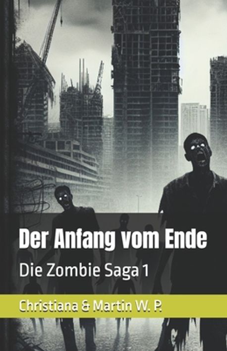 Der Anfang vom Ende | P, Christiana &. Martin W. - 교보문고