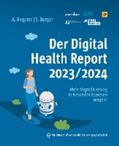 Digital Health Report 2023/2024 | Angerer, Alfred - 교보문고