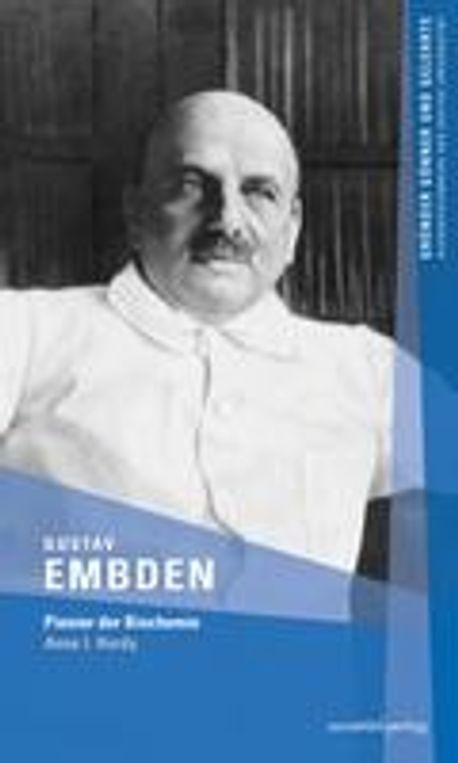 Gustav Embden | Hardy, Anne I. - 교보문고