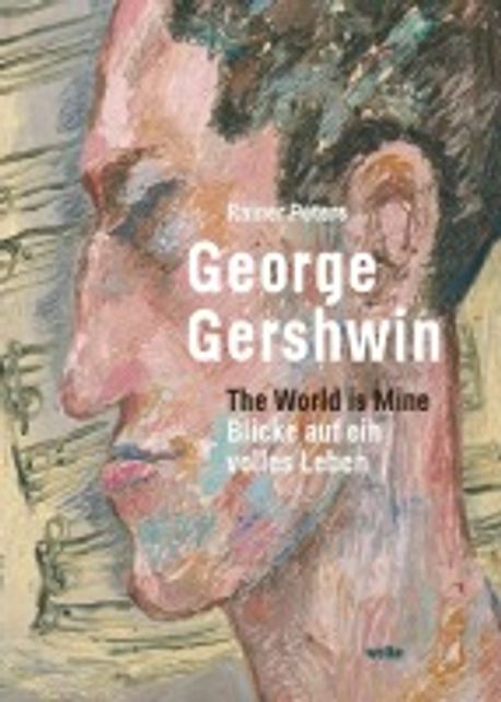 George Gershwin | Peters, Rainer - 교보문고