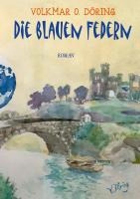 Die blauen Federn | Doering, Volkmar - 교보문고
