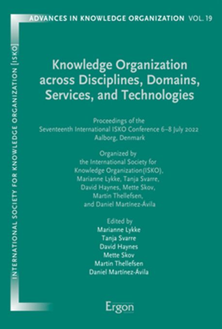 Knowledge Organization Across Disciplines, Domains, Services, and ...