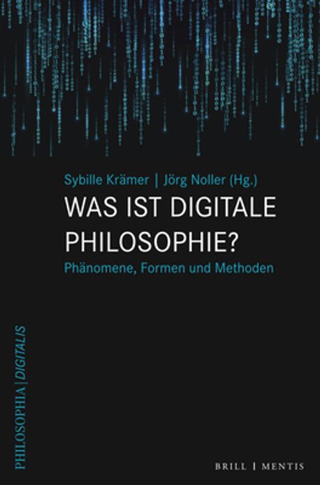 Was Ist Digitale Philosophie? | Kraemer, Sybille - 교보문고
