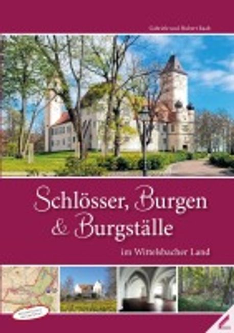 Schloesser, Burgen und Burgstaelle im Wittelsbacher Land | Raab, Hubert - 교보문고