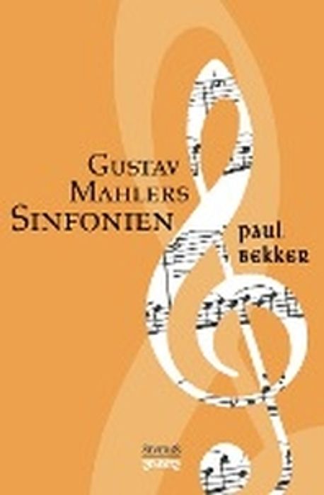 Gustav Mahlers Sinfonien | Paul Bekker - 교보문고