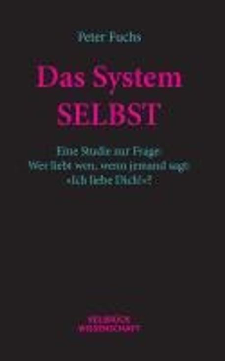 Das System SELBST | Fuchs, Peter - 교보문고
