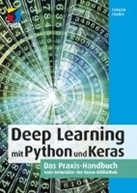 Deep Learning mit Python | Chollet, Francois - 교보문고