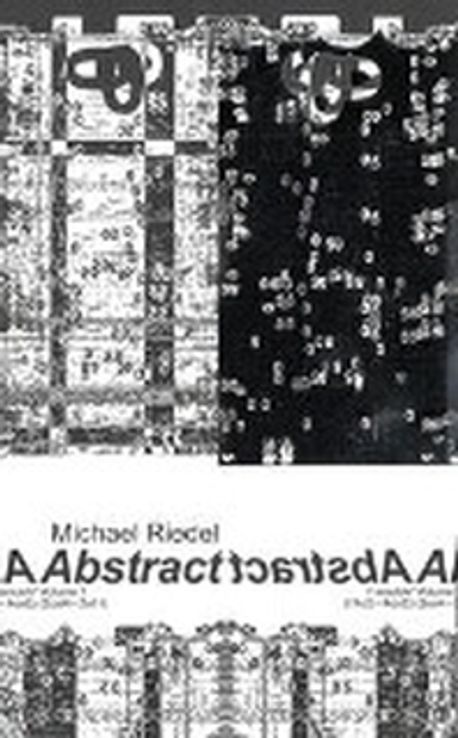 Michael Riedel. Abstract | Riedel, Michael - 교보문고
