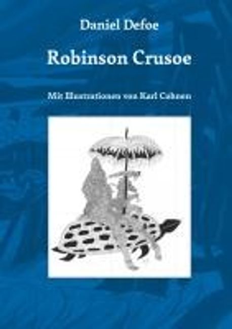 Robinson Crusoe | Defoe, Daniel - 교보문고