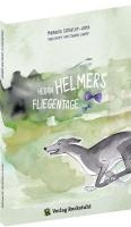 Herr Helmers Fliegentage | Schuelter-John, Manuela - 교보문고