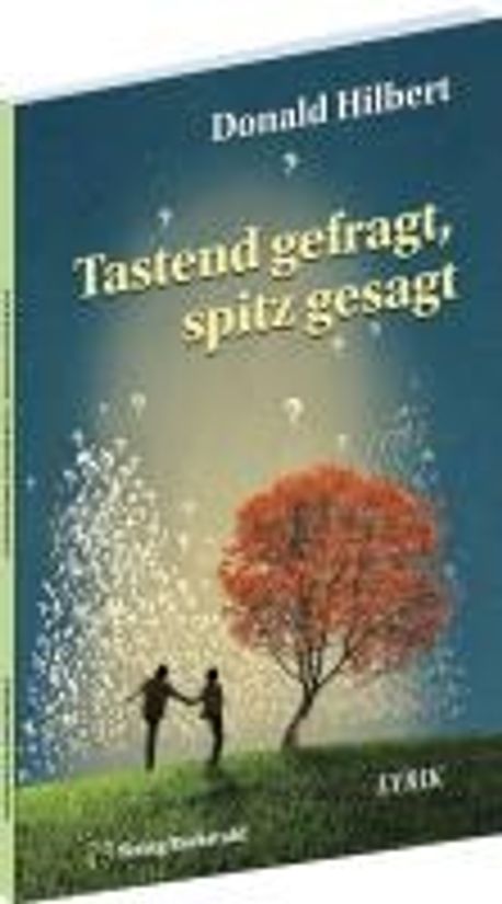 Tastend gefragt, spitz gesagt | Hilbert, Donald - 교보문고