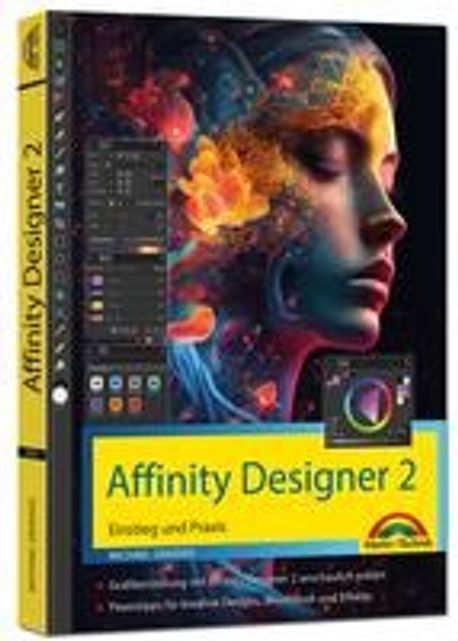 Affinity Designer 2 - Einstieg und Praxis fuer Windows Version - Die ...