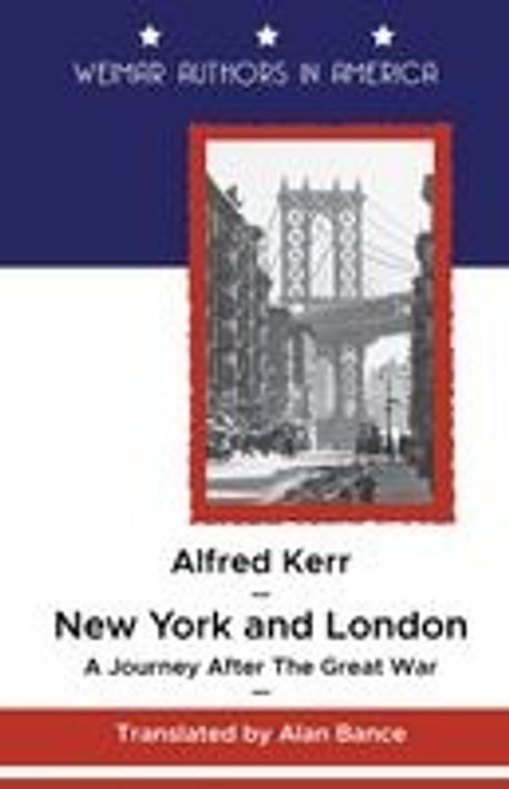 New York and London. | Kerr, Alfred - 교보문고