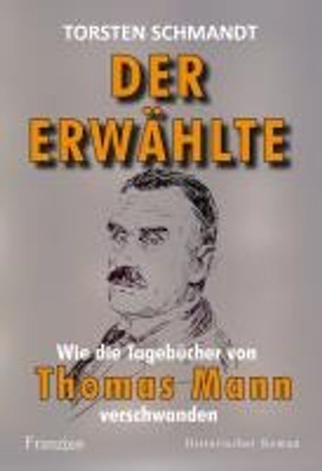 Der Erwaehlte | Schmandt, Torsten - 교보문고