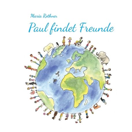 Paul findet Freunde | Rothner, Maria - 교보문고