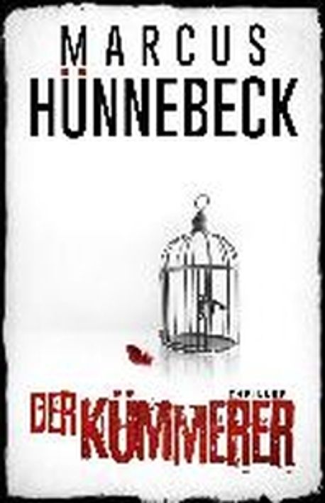 Der Kuemmerer | Huennebeck, Marcus - 교보문고