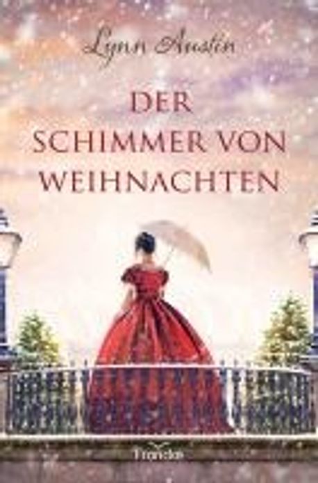 Der Schimmer von Weihnachten | Austin, Lynn - 교보문고