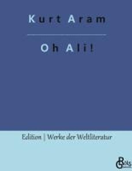 Oh Ali! | Aram, Kurt - 교보문고