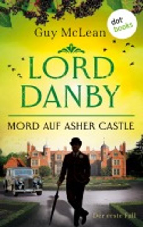 Lord Danby - Mord auf Asher Castle | McLean, Guy - 교보문고