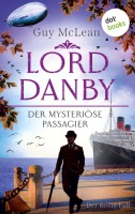 Lord Danby - Der mysterioese Passagier | McLean, Guy - 교보문고