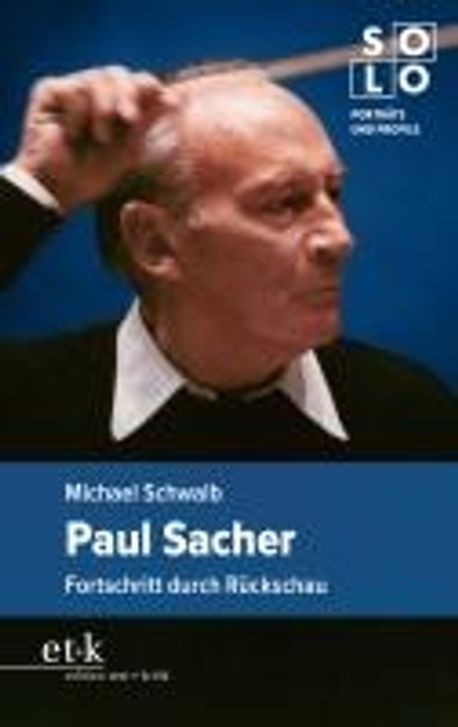 Paul Sacher | Schwalb, Michael - 교보문고