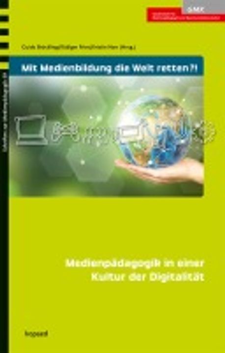 Mit Medienbildung die Welt retten?! | Narr, Kristin - 교보문고
