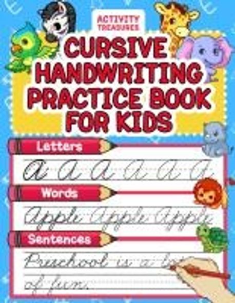 Cursive Handwriting Practice Book For Kids | Treasures, Activity - 교보문고