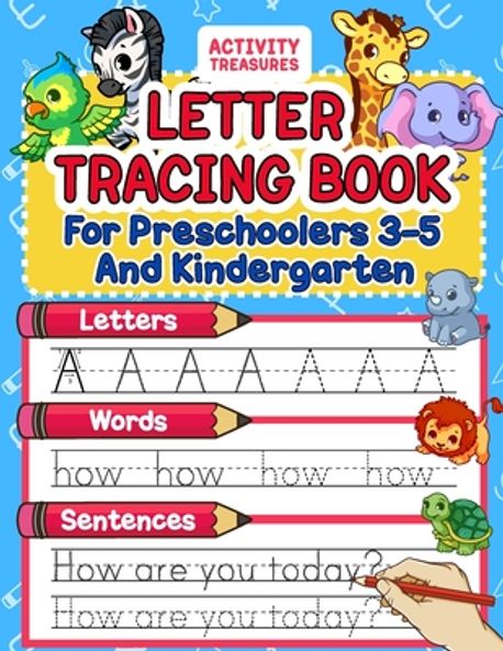 Letter Tracing Book For Preschoolers 3-5 And Kindergarten | Treasures ...