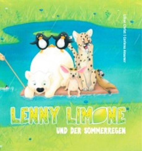 Lenny Limone und der grosse Sommerregen | Christ, Lilian - 교보문고