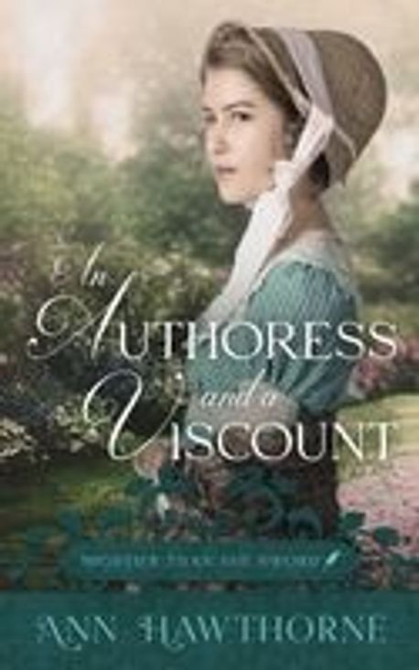An Authoress and a Viscount | Hawthorne, Ann - 교보문고