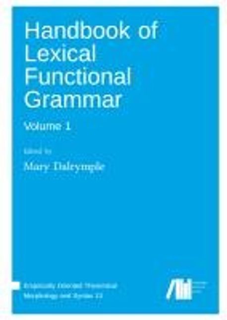 The Handbook of Lexical Functional Grammar | Dalrymple, Mary - 교보문고