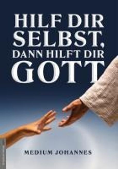 Hilf Dir selbst, dann hilft Dir Gott | Johannes, Medium - 교보문고