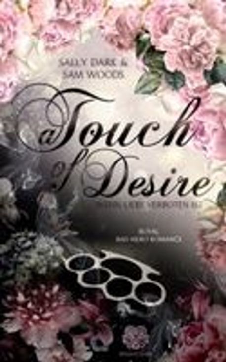 A Touch of Desire - Wenn Liebe verboten ist (Band 1) | Dark, Sally - 교보문고