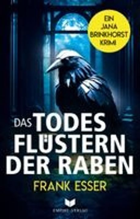 Das Todesfluestern der Raben | Esser, Frank - 교보문고