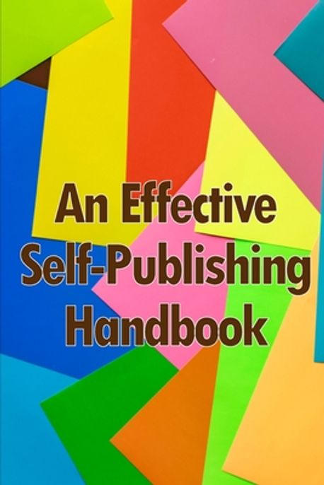 An Effective Self-Publishing Handbook | Samson, Lee - 교보문고