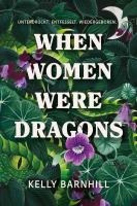 When Women were Dragons - Unterdrueckt. Entfesselt. Wiedergeboren: Eine ...
