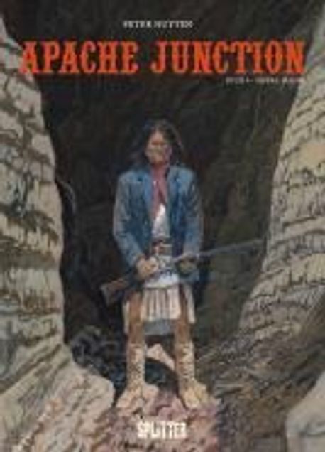 Apache Junction. Band 4 | Nuyten, Peter - 교보문고