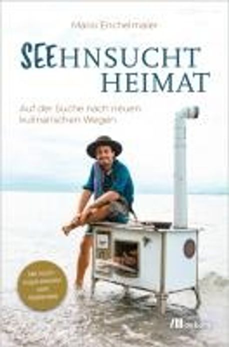 Seehnsucht Heimat | Enchelmaier, Mario - 교보문고