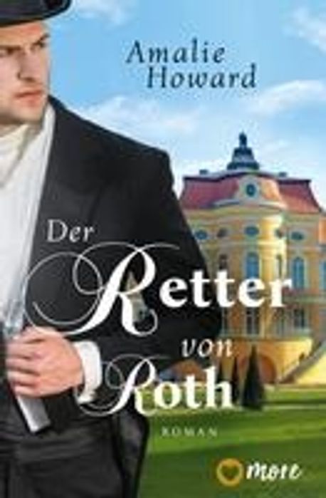 Der Retter von Roth | Howard, Amalie - 교보문고