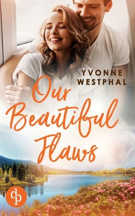 Our Beautiful Flaws | Westphal, Yvonne - 교보문고