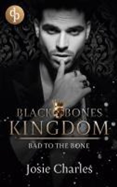 Bad to the Bone | Charles, Josie - 교보문고