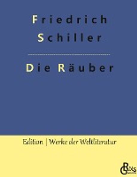 Die Raeuber | Friedrich Schiller - 교보문고