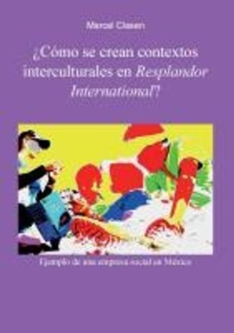 ?Como se crean contextos interculturales en Resplandor International ...