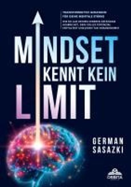 Mindset kennt kein Limit! Transformative Gedanken fuer deine mentale Staerke | Sasazki, German ...