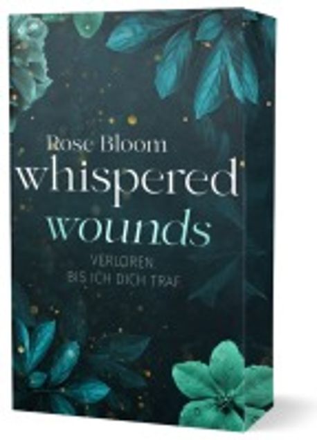 Whispering Wounds | Bloom, Rose - 교보문고