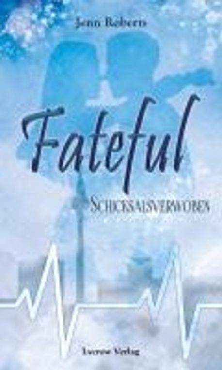 Fateful | Roberts, Jenn - 교보문고