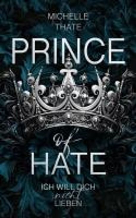 Prince of Hate | Thate, Michelle - 교보문고