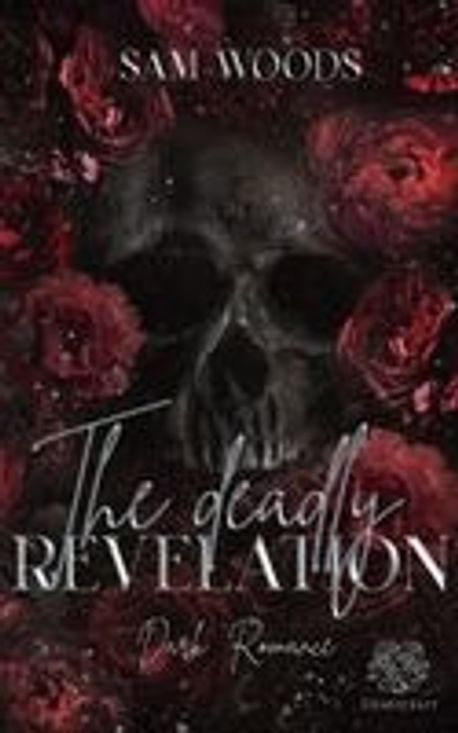 The deadly Revelation | Woods, Sam - 교보문고
