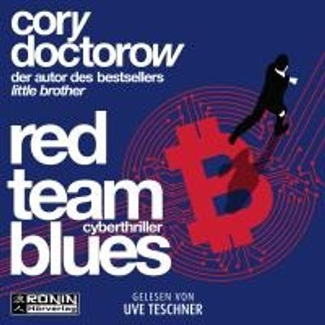 Red Team Blues | Doctorow, Cory - 교보문고