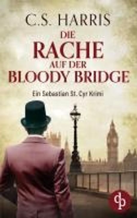 Die Rache auf der Bloody Bridge | Harris, C. S. - 교보문고